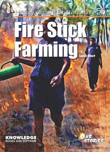 Fire Stick Farming - History of the First Australians 56 - Level 23 ...
