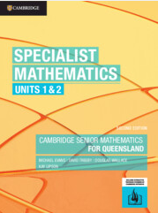 Specialist Mathematics Units 1&2 for Queensland Second Edition (print ...